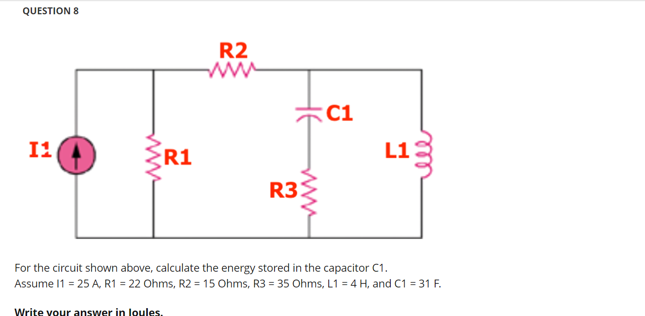 Solved For the circuit shown above, calculate the energy | Chegg.com
