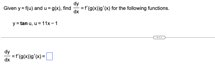 Solved Given y=f(u) and u=g(x), find dxdy=f′(g(x))g′(x) for | Chegg.com