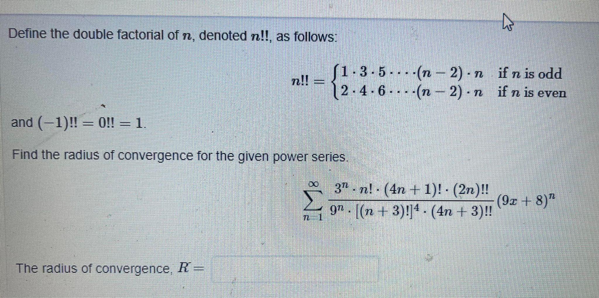 Solved Define the double factorial of n, denoted n!!, | Chegg.com