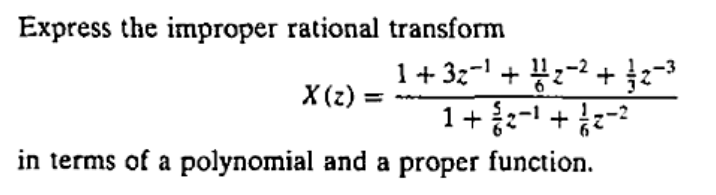 Solved Express the improper rational transform 1 +32-1 + | Chegg.com