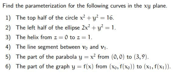 Solved Find the parameterization for the following curves in | Chegg.com