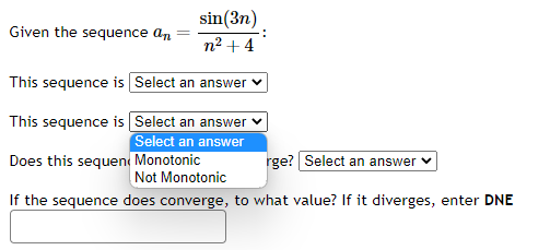 Solved Given the sequence an=n2+4sin(3n) : This sequence is | Chegg.com