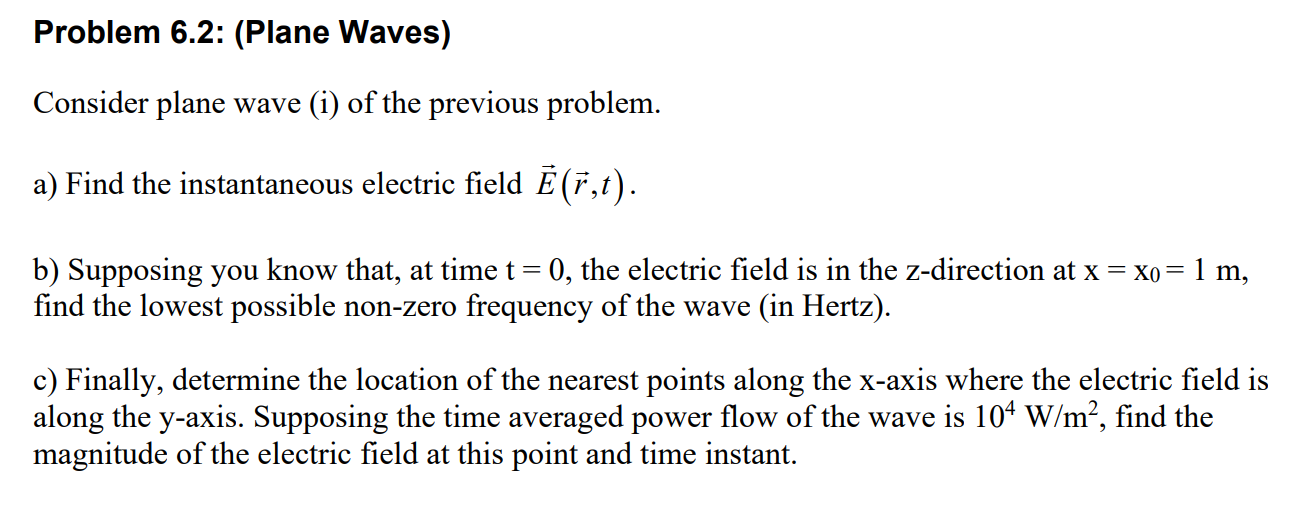 Solved Problem 6.2: (Plane Waves) Consider plane wave (i) of | Chegg.com