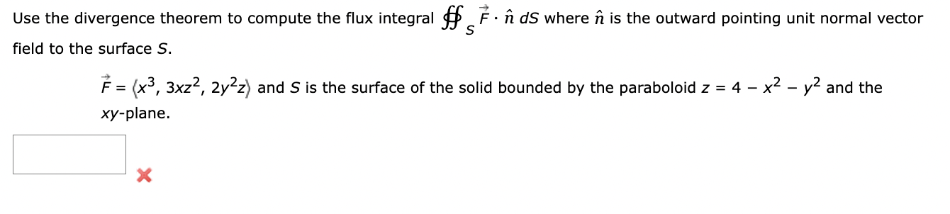 Solved Use the divergence theorem to compute the flux | Chegg.com
