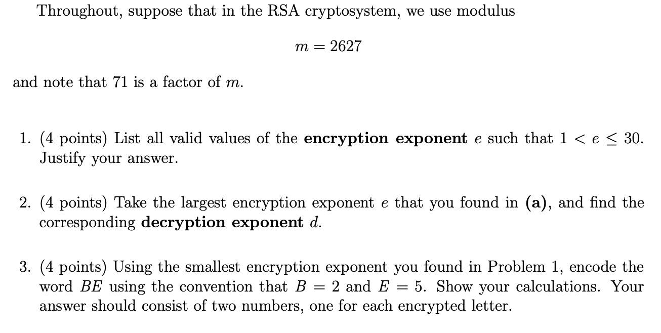 Solved Throughout, suppose that in the RSA cryptosystem, we | Chegg.com