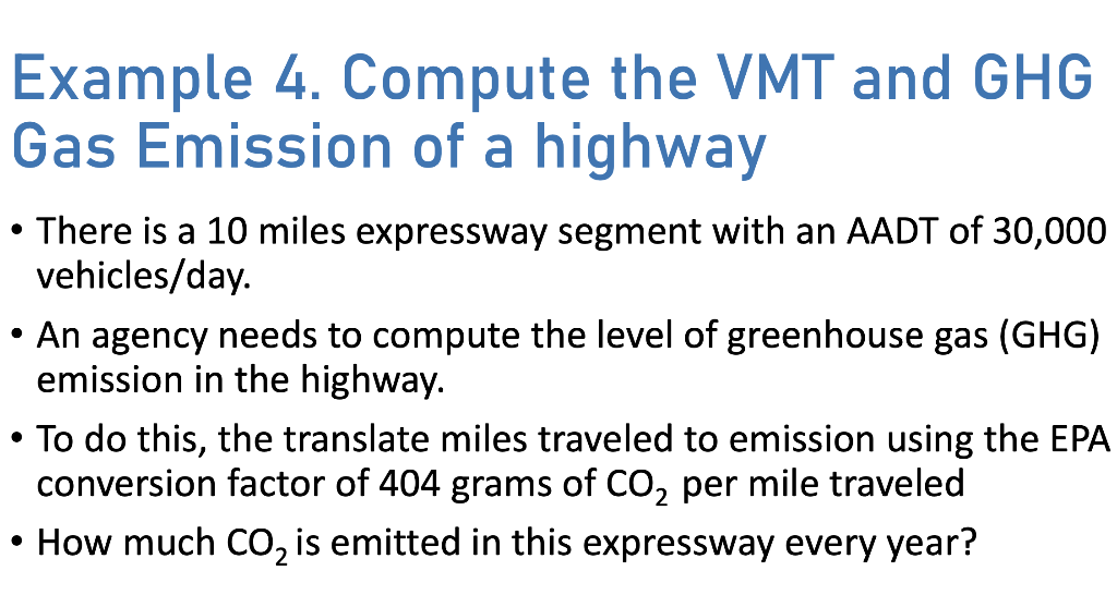 Solved Example 4. Compute the VMT and GHG Gas Emission of a | Chegg.com