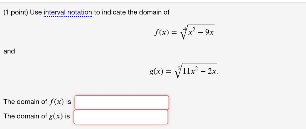 Solved (1 point) Use interval notation to indicate the | Chegg.com