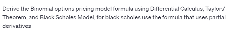 Solved Derive The Binomial Options Pricing Model Formula 3282