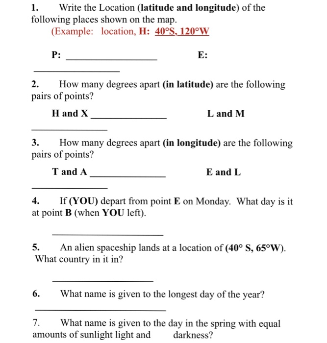 Solved 1. Write the Location (latitude and longitude) of the | Chegg.com
