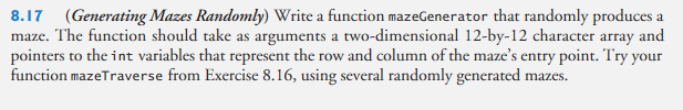 Solved 8.17 (Generating Mazes Randomly) Write a function | Chegg.com