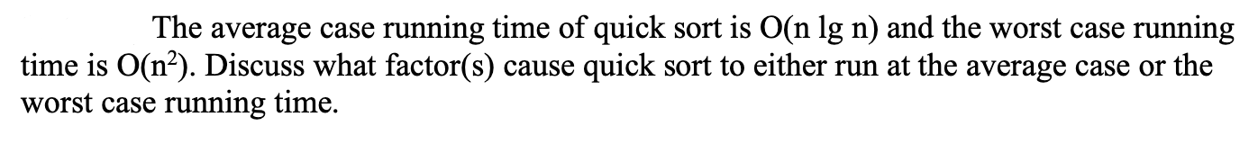Solved The average case running time of quick sort is O(n lg | Chegg.com