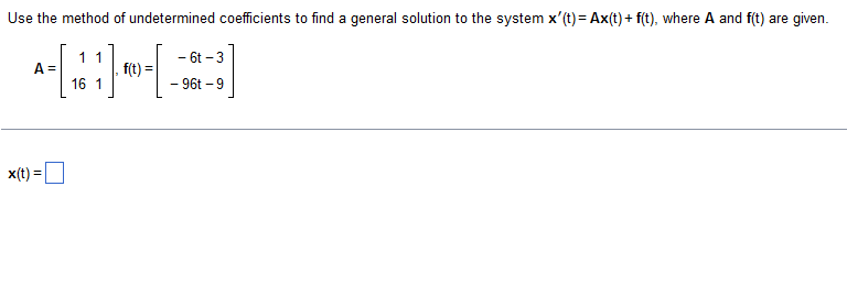 Solved Use the method of undetermined coefficients to find a | Chegg.com