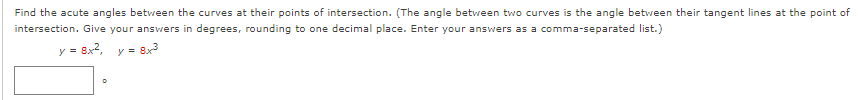 Solved Find the acute angles between the curves at their | Chegg.com