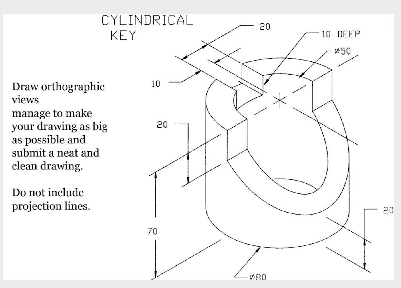 Solved Draw orthographic views manage to make your drawing | Chegg.com