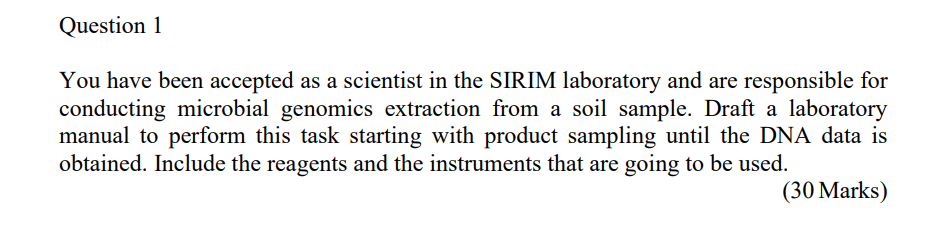 Solved You have been accepted as a scientist in the SIRIM | Chegg.com