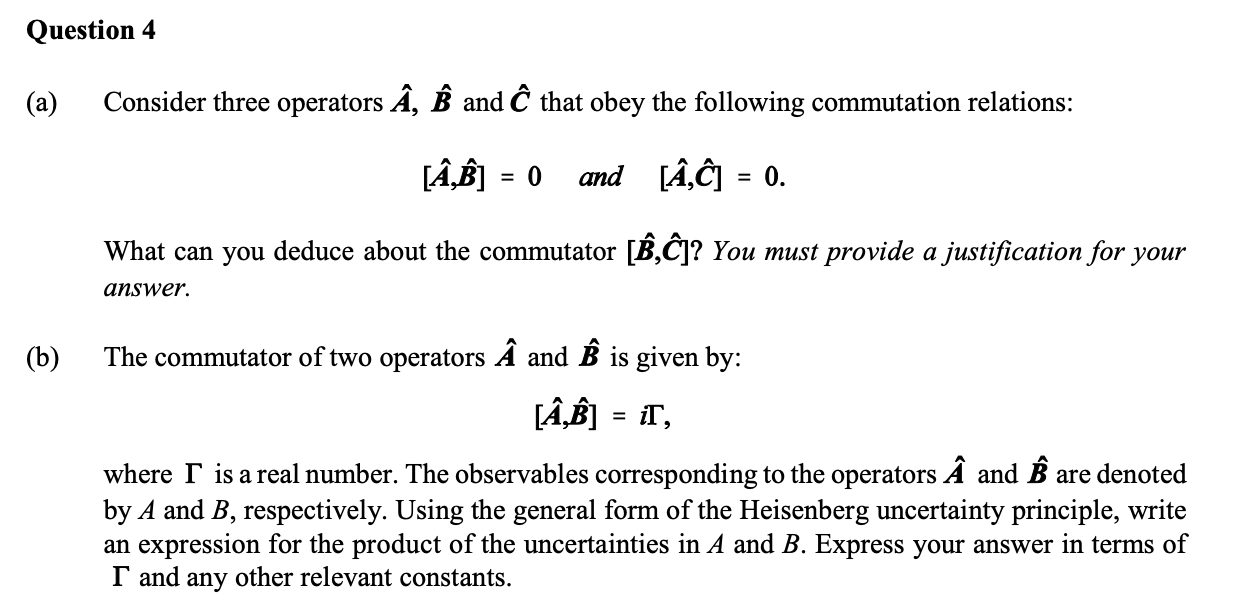 Solved Consider three operators A^,B^ and C^ that obey the | Chegg.com