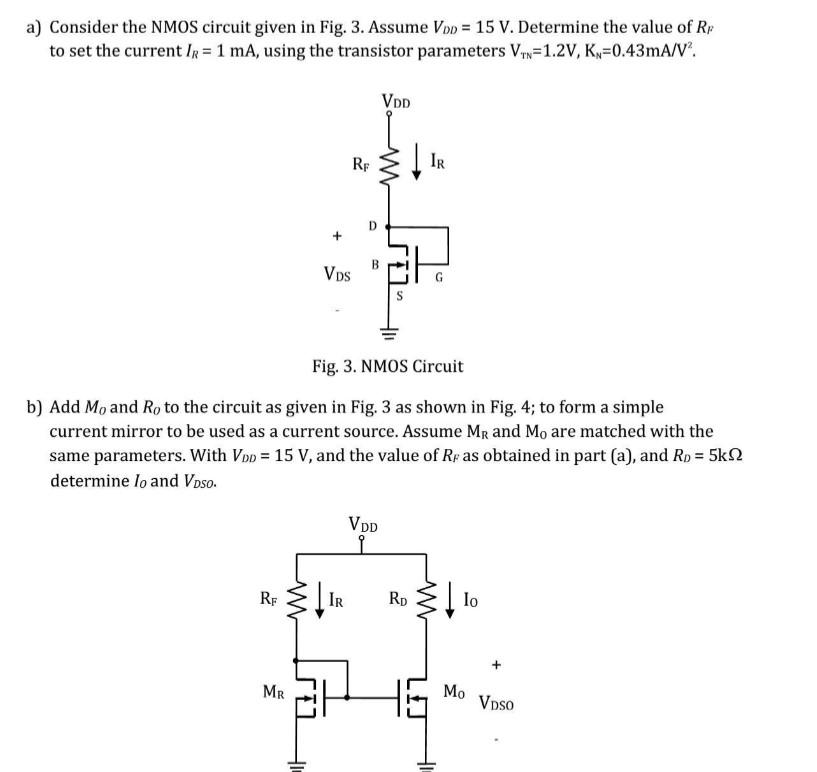 Solved a) Consider the NMOS circuit given in Fig. 3. Assume | Chegg.com