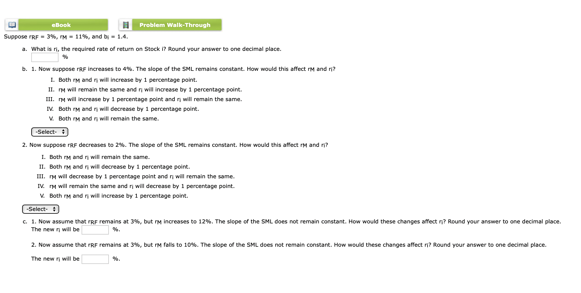Solved ppose rRF=3%,rM=11%, and bi=1.4 a. What is ri, the | Chegg.com