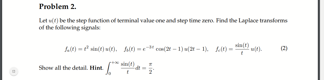 Solved Problem 2. Let u(t) be the step function of terminal | Chegg.com