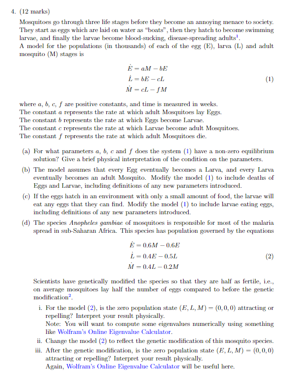 4. (12 marks) Mosquitoes go through three life stages | Chegg.com