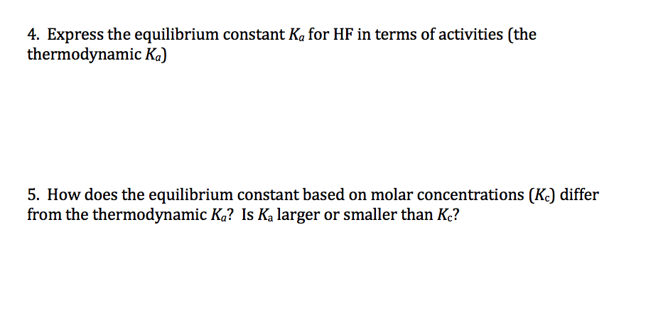 4. Express the equilibrium constant Ka for HF in | Chegg.com