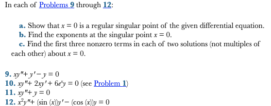 Solved In each of Problems 9 through 12: a. Show that x=0 is | Chegg.com