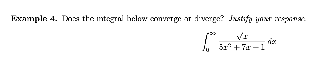 Solved Example 4. Does the integral below converge or | Chegg.com