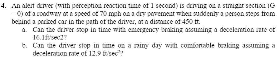 Solved 4. An alert driver (with perception reaction time of | Chegg.com