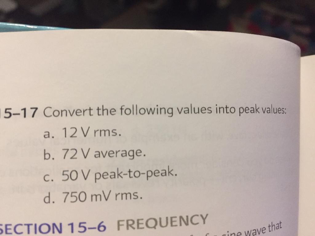 Solved 15-17 Convert the following values into peak values: | Chegg.com