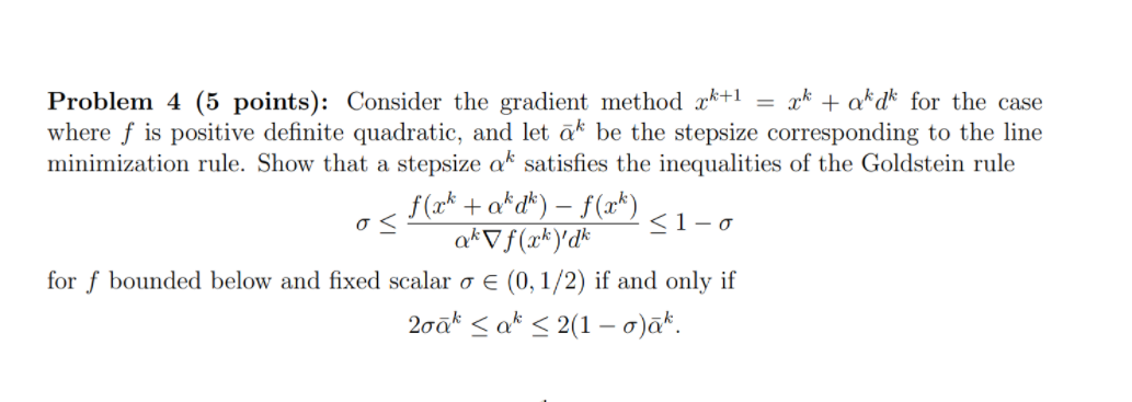 Solved Problem 4 (5 points): Consider the gradient method | Chegg.com