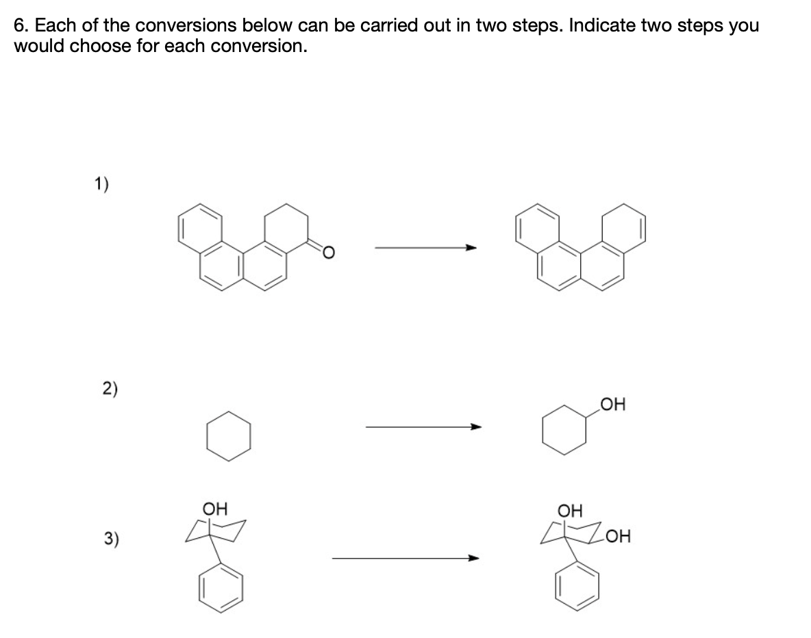 Solved 6. Each of the conversions below can be carried out | Chegg.com