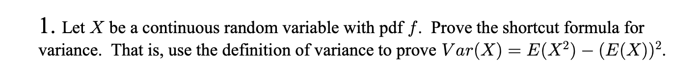 Solved 1. Let X be a continuous random variable with pdf f. | Chegg.com