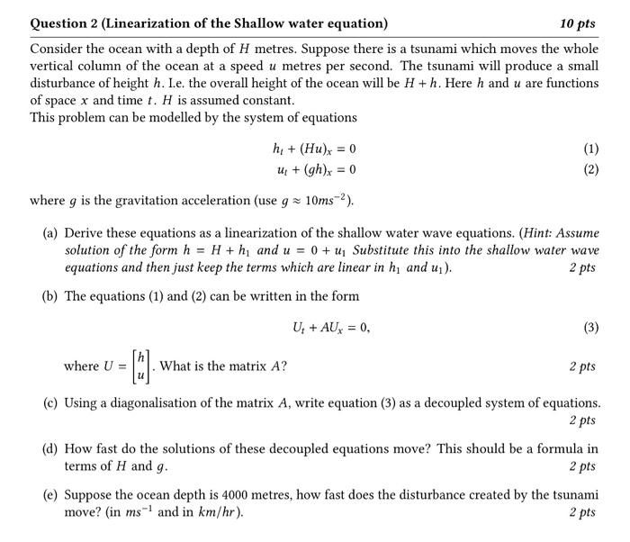 Solved Question 2 (Linearization of the Shallow water | Chegg.com