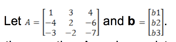 Solved Suppose the system AX = B is consistent and A is a | Chegg.com