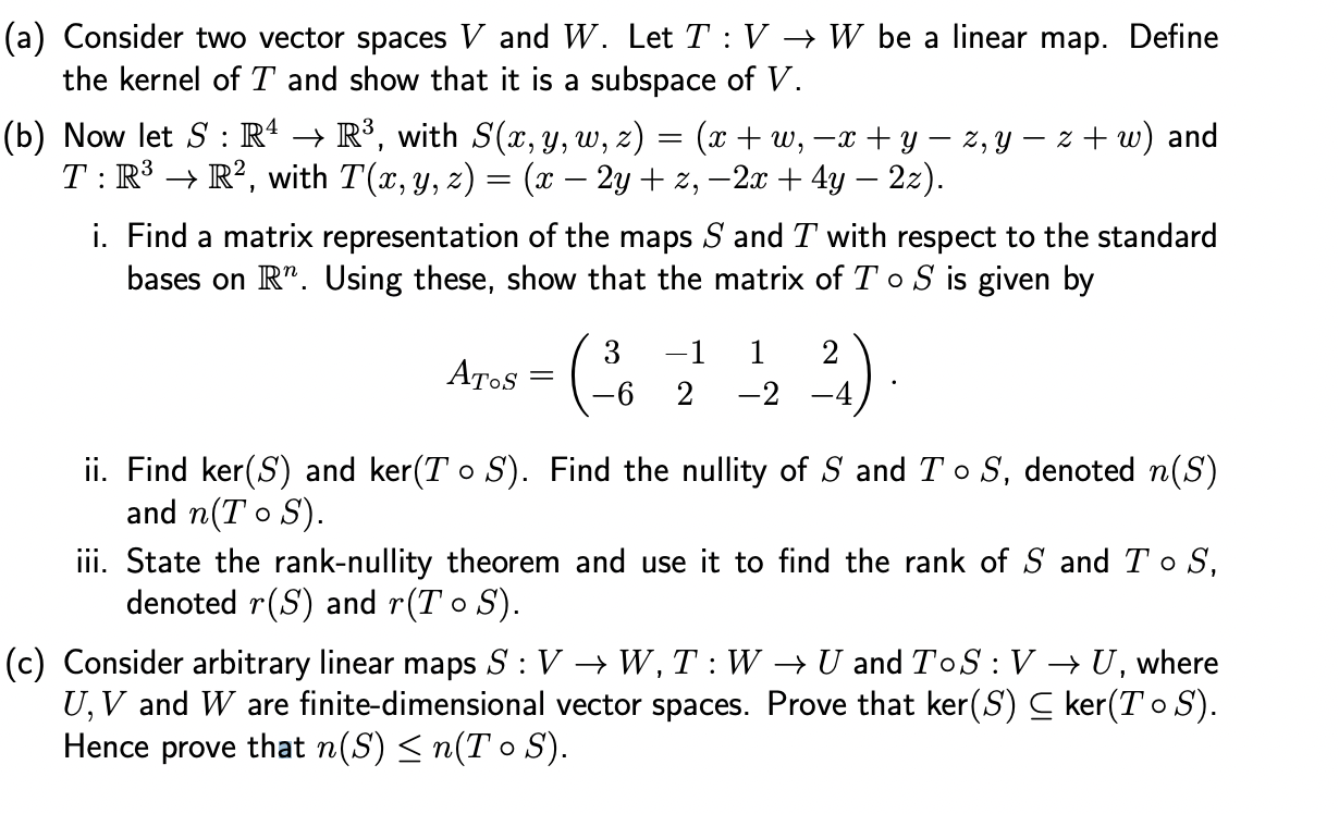 Solved (a) ﻿Consider two vector spaces V ﻿and W. ﻿Let T:V→W | Chegg.com
