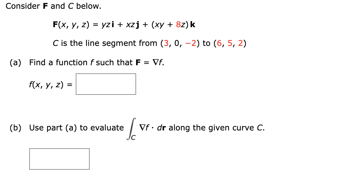 Solved (b) ﻿Use part (a) ﻿to evaluate ∫C﻿gradf*dr ﻿along the | Chegg.com