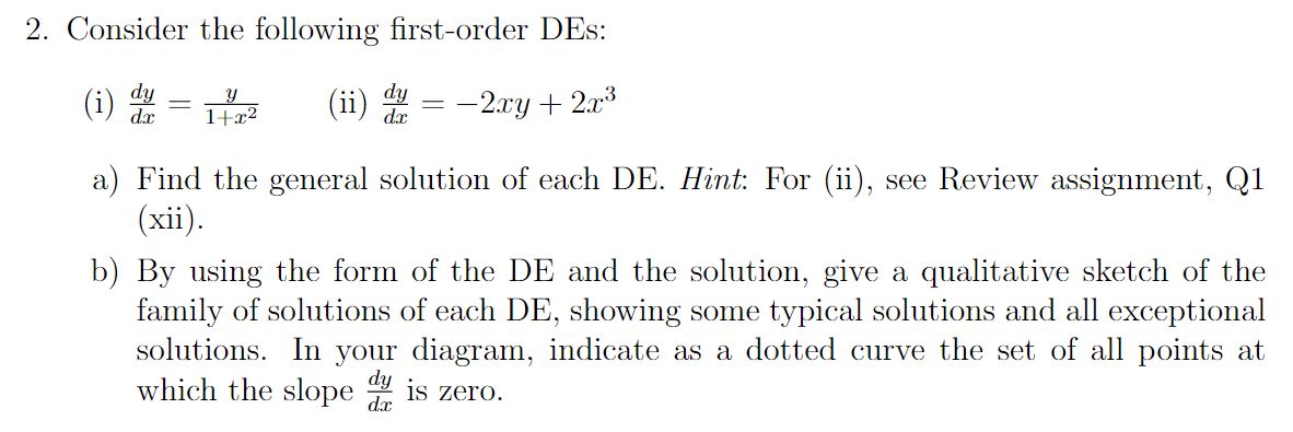 Solved 2. Consider the following first-order DEs: (i) | Chegg.com