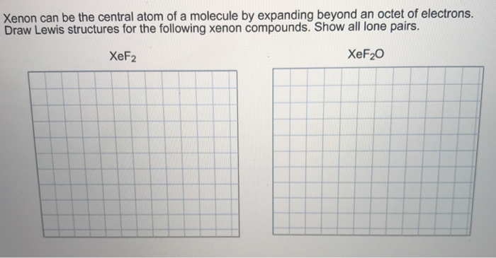 Solved Xenon can be the central atom of a molecule by | Chegg.com