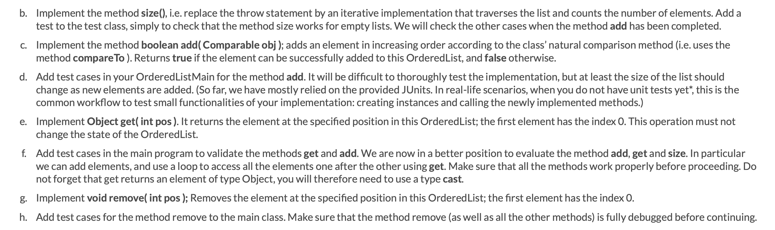 Solved Ordered List 1. Create an implementation for the | Chegg.com