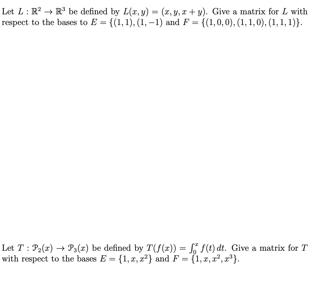 Solved Let L: R2 + R3 be defined by L(x, y) = (x, y, x + y). | Chegg.com