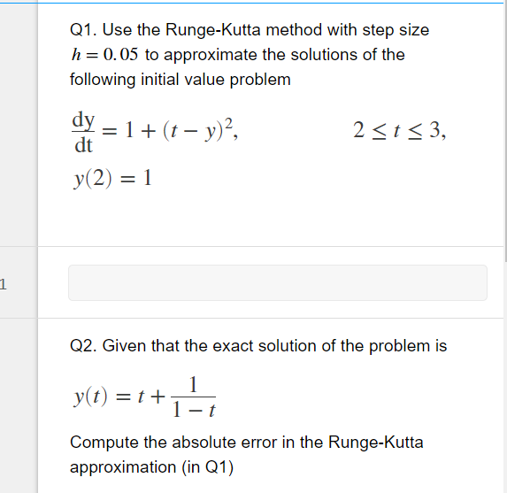 Solved Q1. Use the Runge-Kutta method with step size h=0.05 | Chegg.com