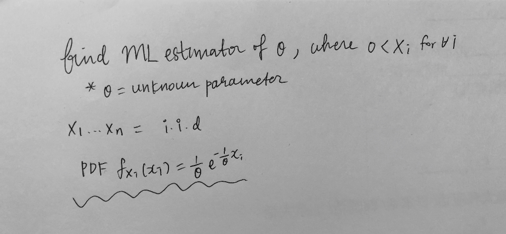 Solved find ML estimator of o, where o | Chegg.com