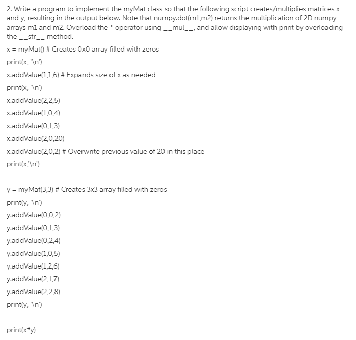 Solved 2 Write A Program To Implement The Mymat Class So 1451