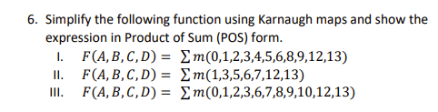 Solved 6. Simplify the following function using Karnaugh | Chegg.com