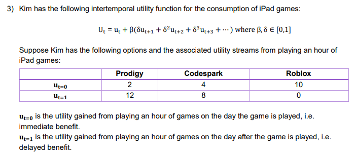 Solved 3) Kim has the following intertemporal utility | Chegg.com