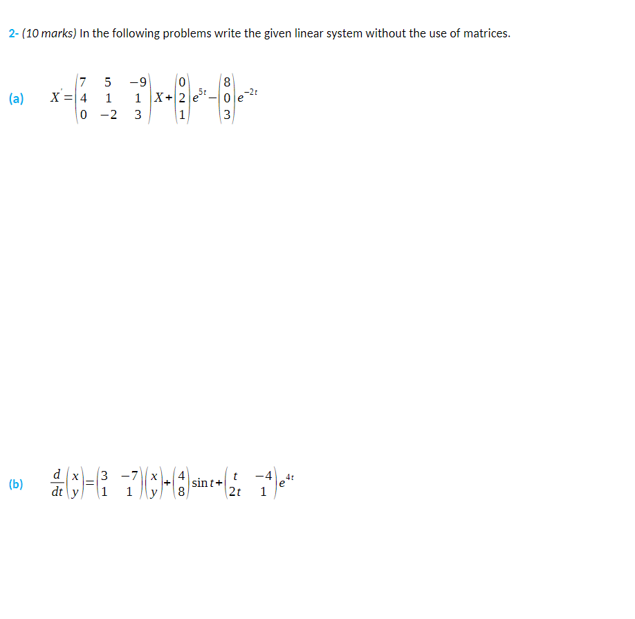 Solved 2- (10 marks) In the following problems write the | Chegg.com