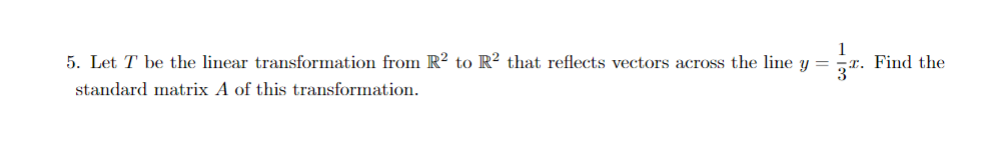 Solved 5. Let T be the linear transformation from R2 to R2 | Chegg.com