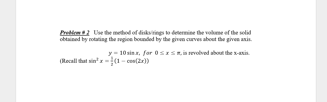 Solved Problem \# 2 Use the method of disks/rings to | Chegg.com