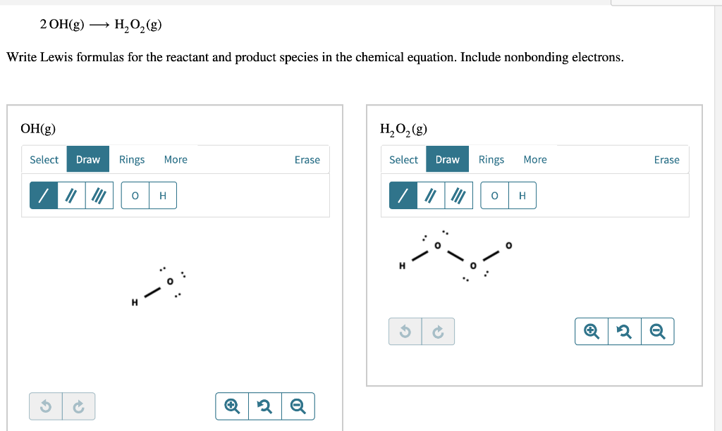 Solved 2OH(g) H,02(g) Write Lewis formulas for the reactant | Chegg.com