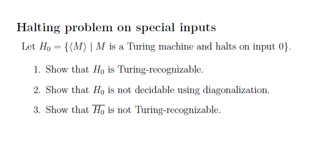Solved Halting problem on special inputs Let H, = {(M) M is | Chegg.com